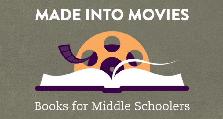 Made into Movies: Books for Middle Schoolers - Learning Liftoff